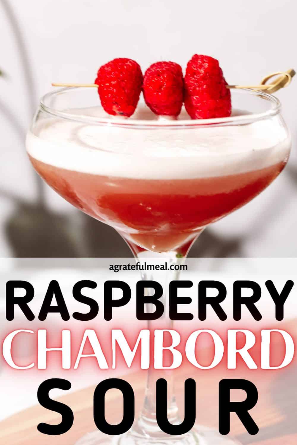 Chambord Sour Cocktail - A Grateful Meal