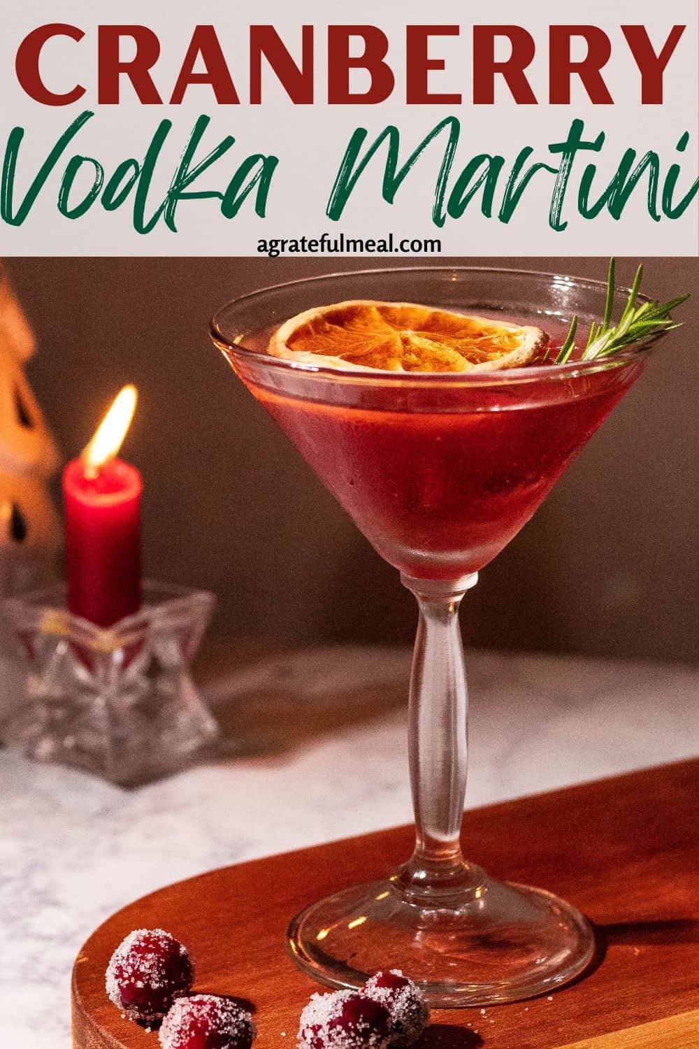 Christmas Cranberry Mistletoe Martini with Vodka - A Grateful Meal