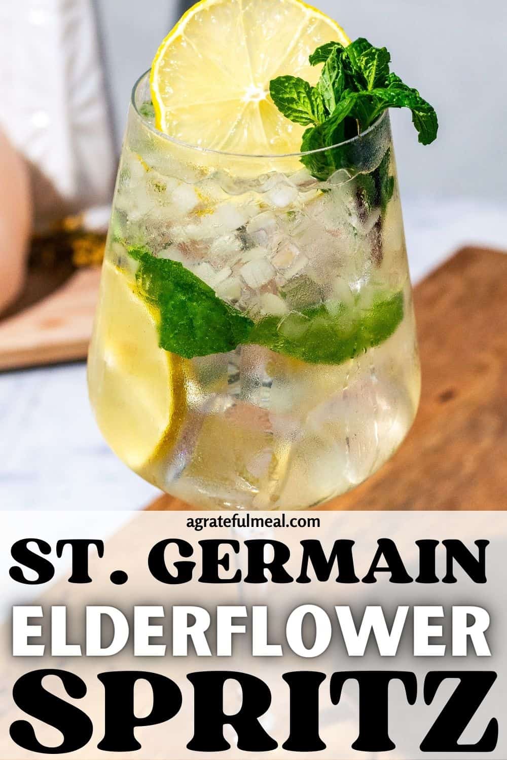 Hugo Spritz (St-Germain Elderflower Spritz with Mint) - A Grateful Meal