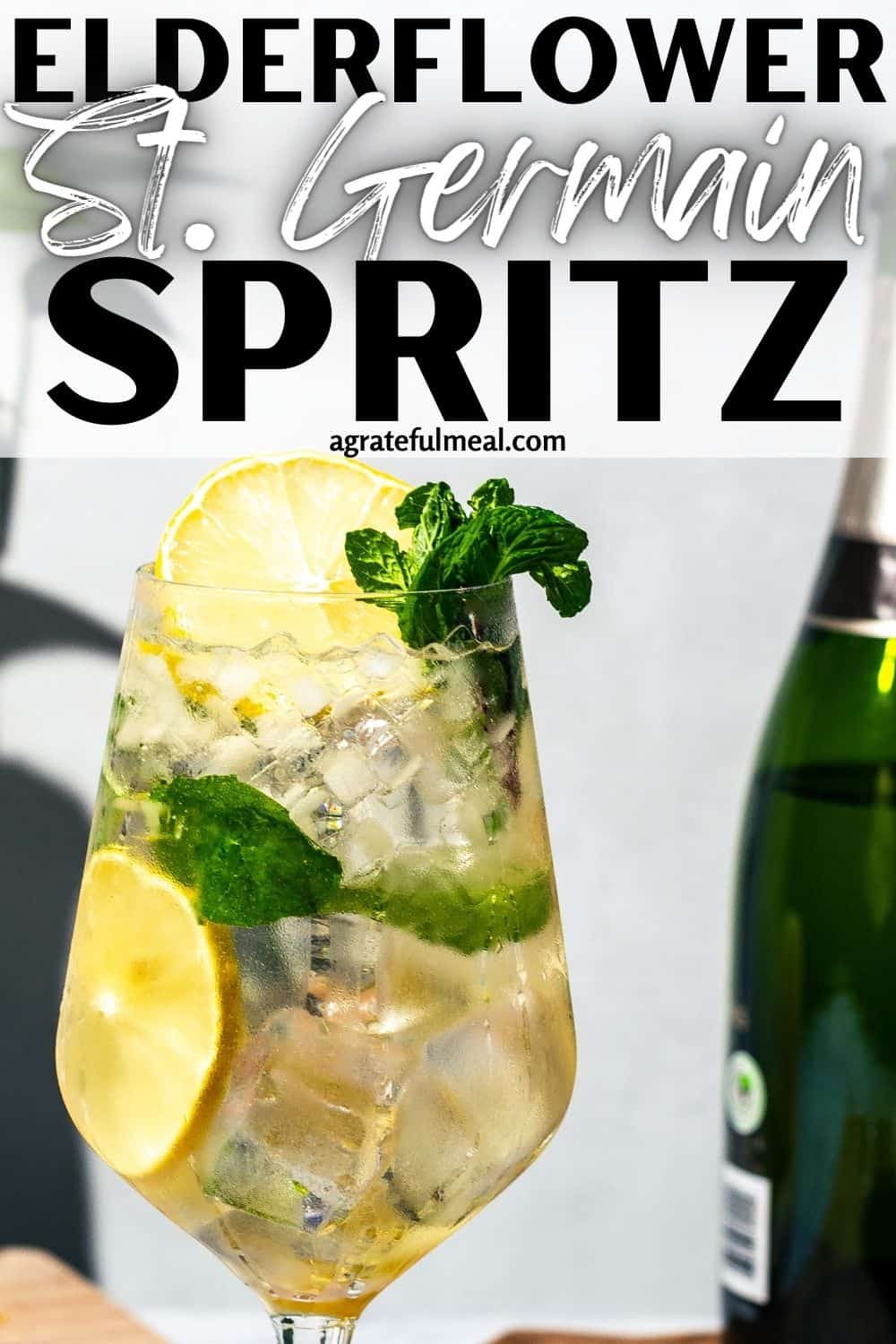 Hugo Spritz (St-Germain Elderflower Spritz with Mint) - A Grateful Meal