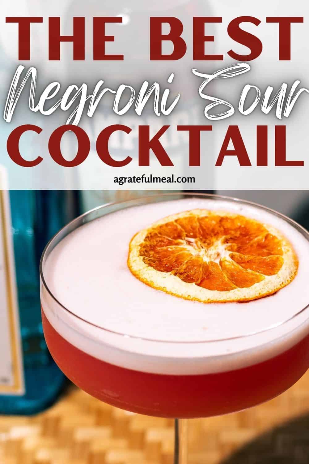 Negroni Sour - A Grateful Meal