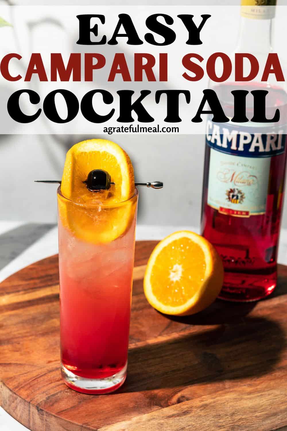 Campari Soda Cocktail with Orange - A Grateful Meal