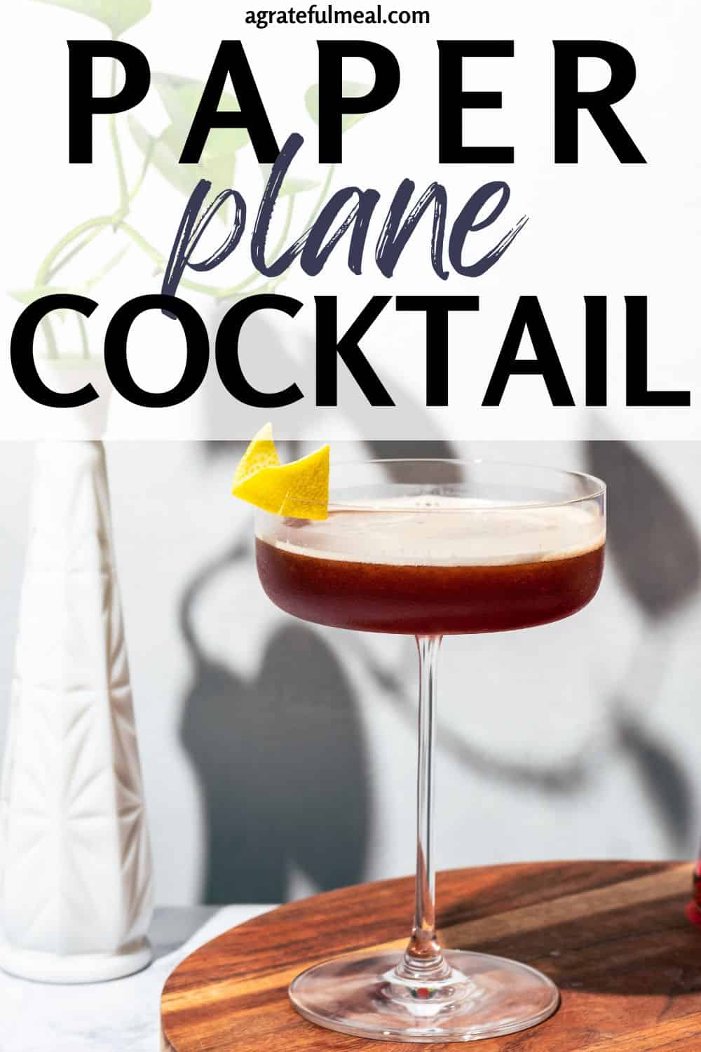 Paper Plane Cocktail - A Grateful Meal
