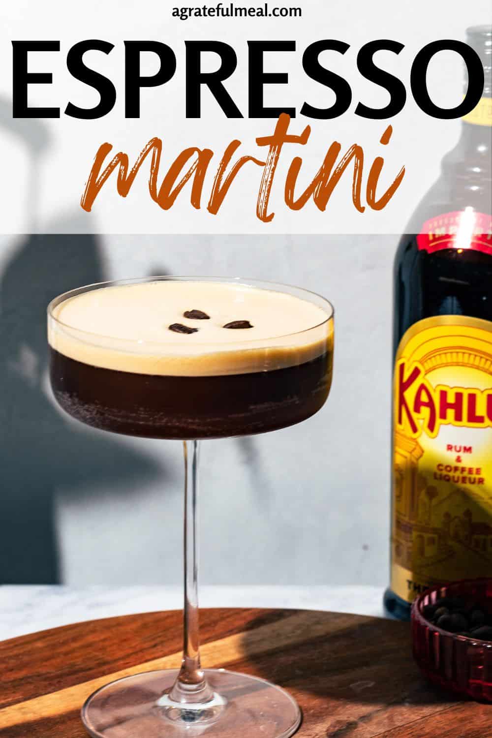 Easy Kahlua Espresso Martini Cocktail - A Grateful Meal