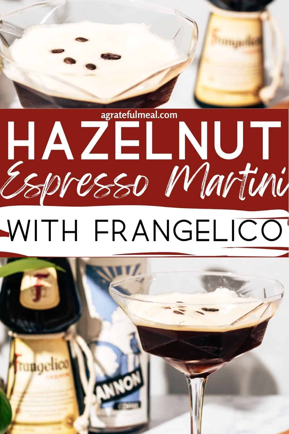 Hazelnut Espresso Martini with Frangelico and Coffee Vodka - A Grateful ...