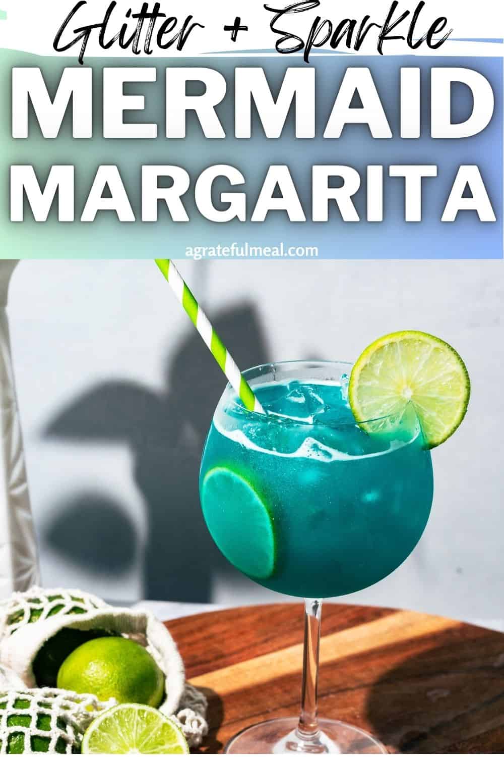 Blue Mermaid Water Margarita Cocktail - A Grateful Meal