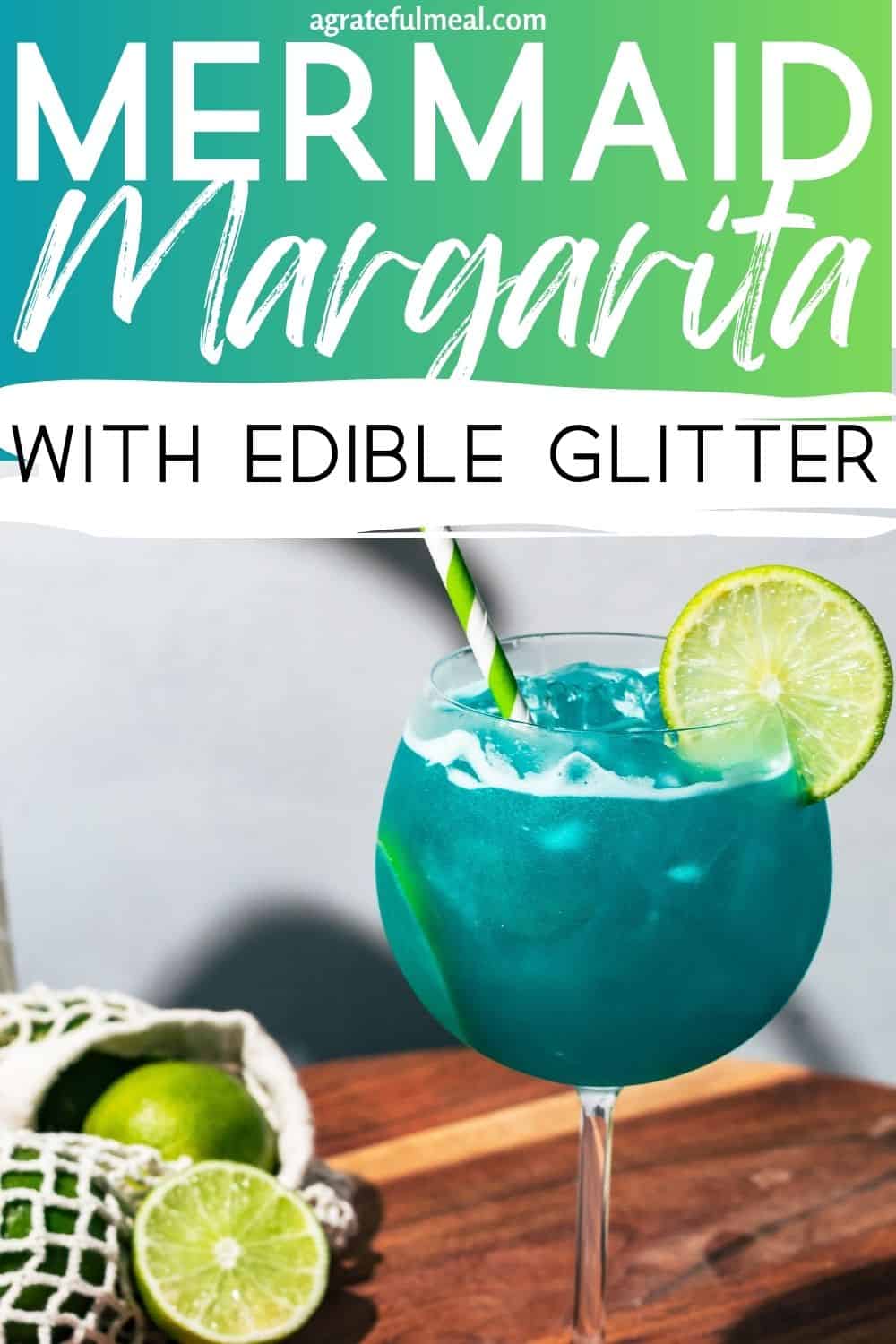 Blue Mermaid Water Margarita Cocktail - A Grateful Meal