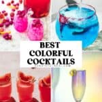 32 Best Colorful Cocktails to Brighten Your Bar Cart - A Grateful Meal
