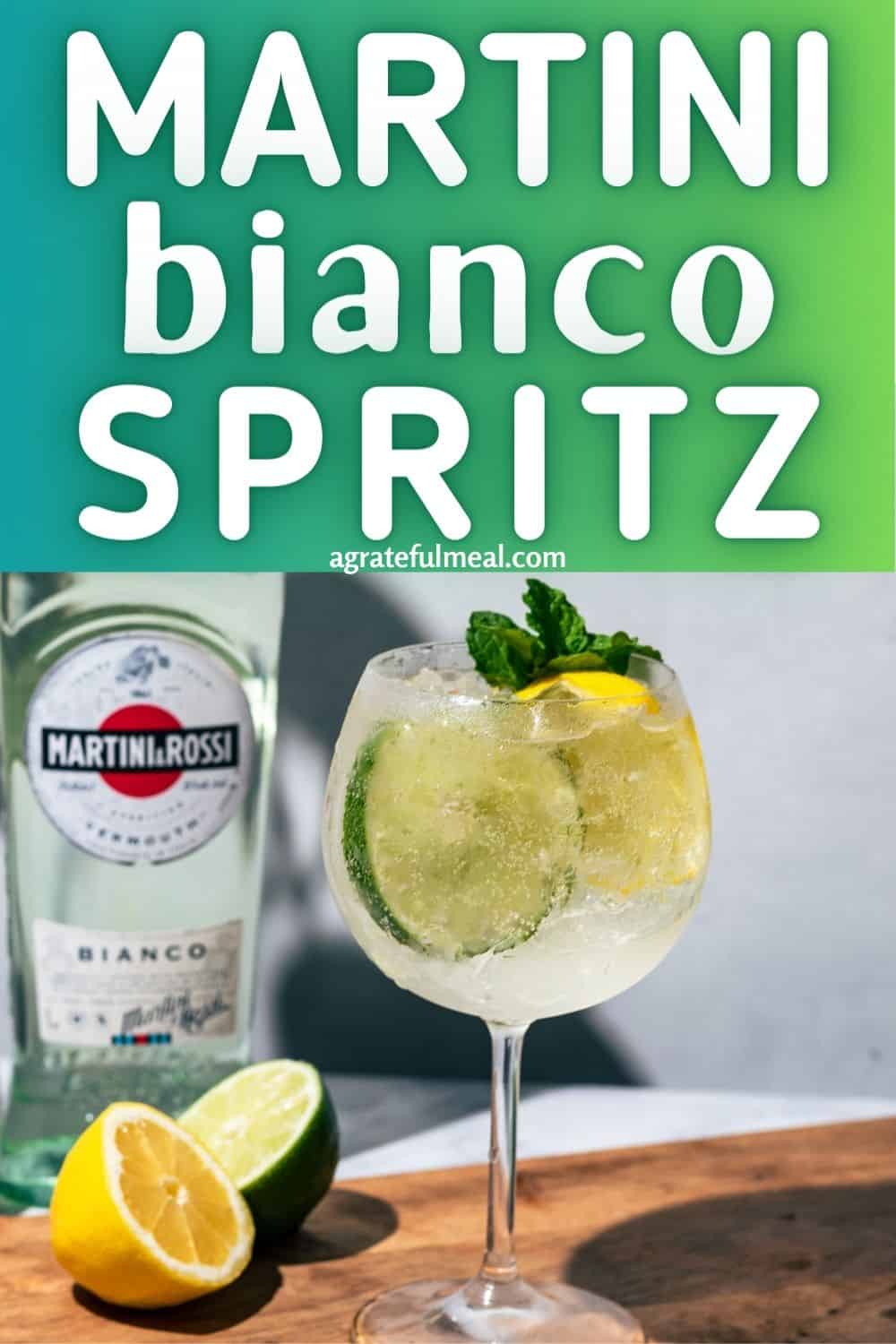 Easy Martini Bianco Spritz Cocktail - A Grateful Meal