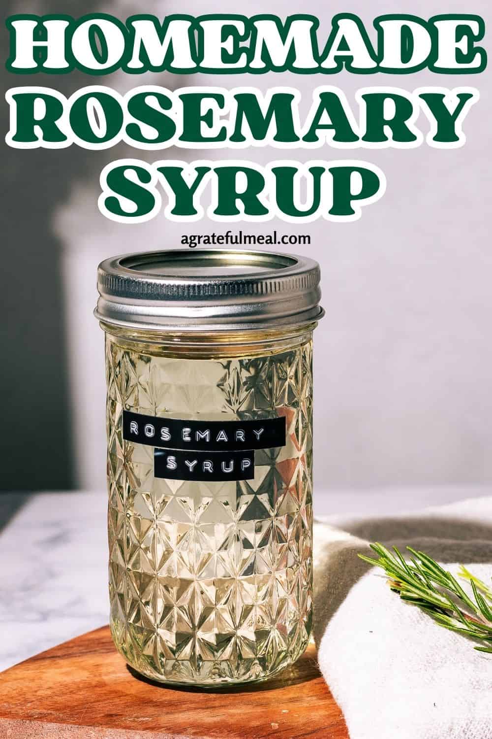Easy Rosemary Simple Syrup Recipe - A Grateful Meal